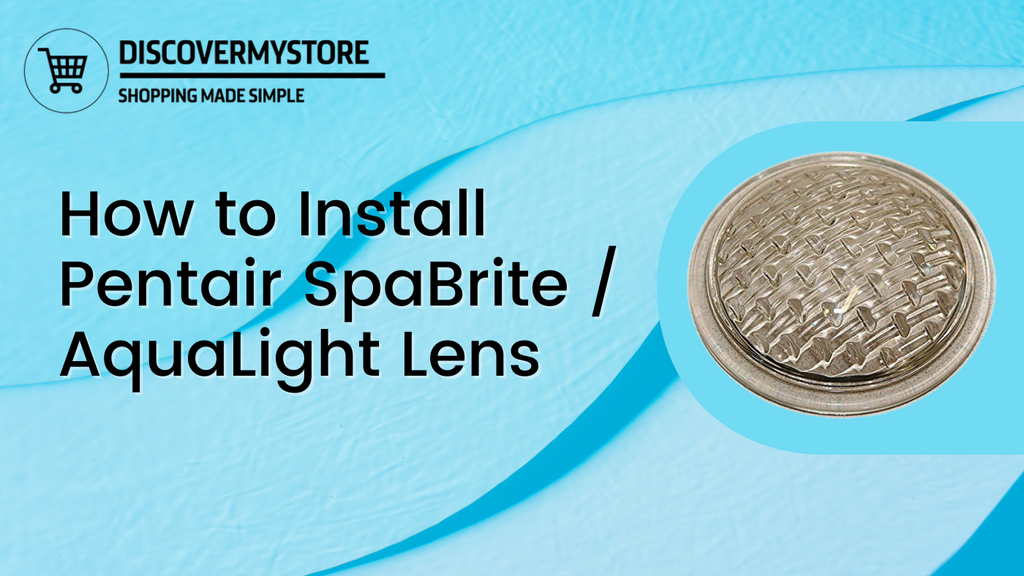 How to Install Pentair SpaBrite / AquaLight Lens, 4 in. dia., tempered