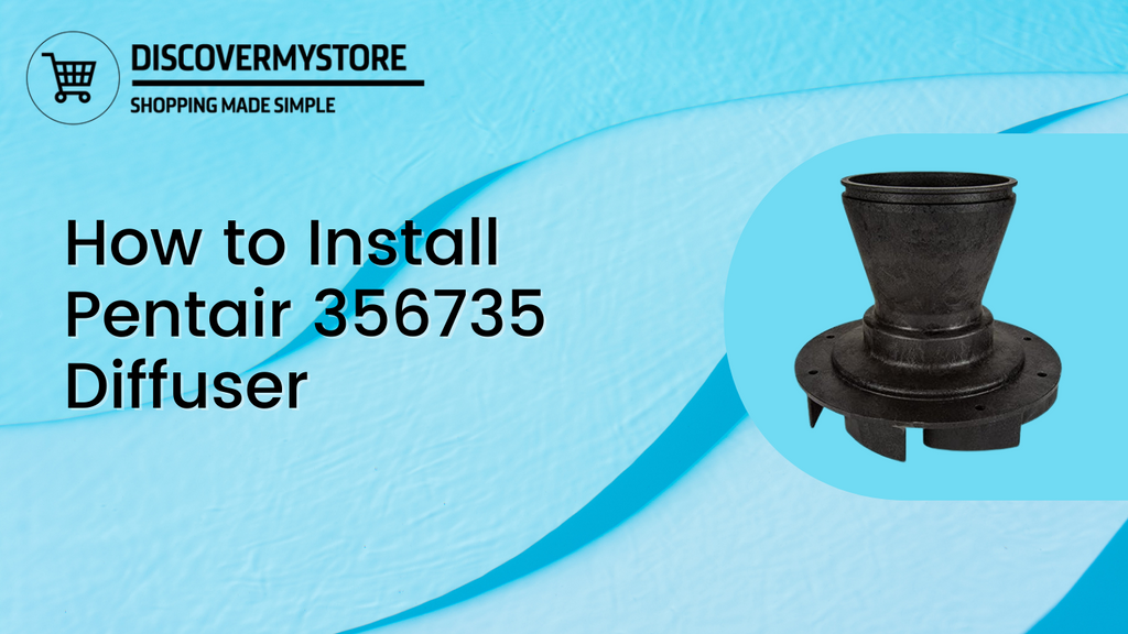 How to Install Pentair 356735 Diffuser