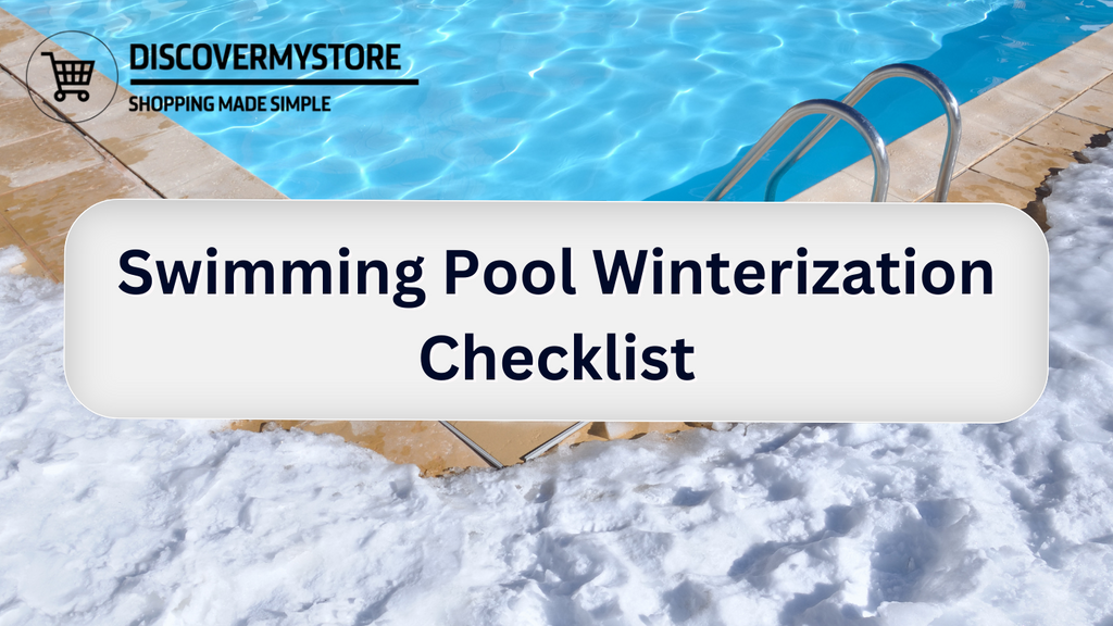 Swimming Pool Winterization Checklist
