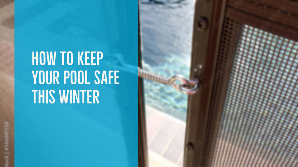 How To Keep Your Pool Safe This Winter